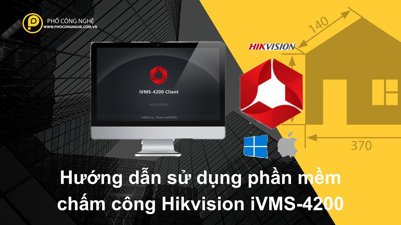 [Toàn tập] HDSD phần mềm iVMS-4200 dành cho máy chấm công Hikvision ...