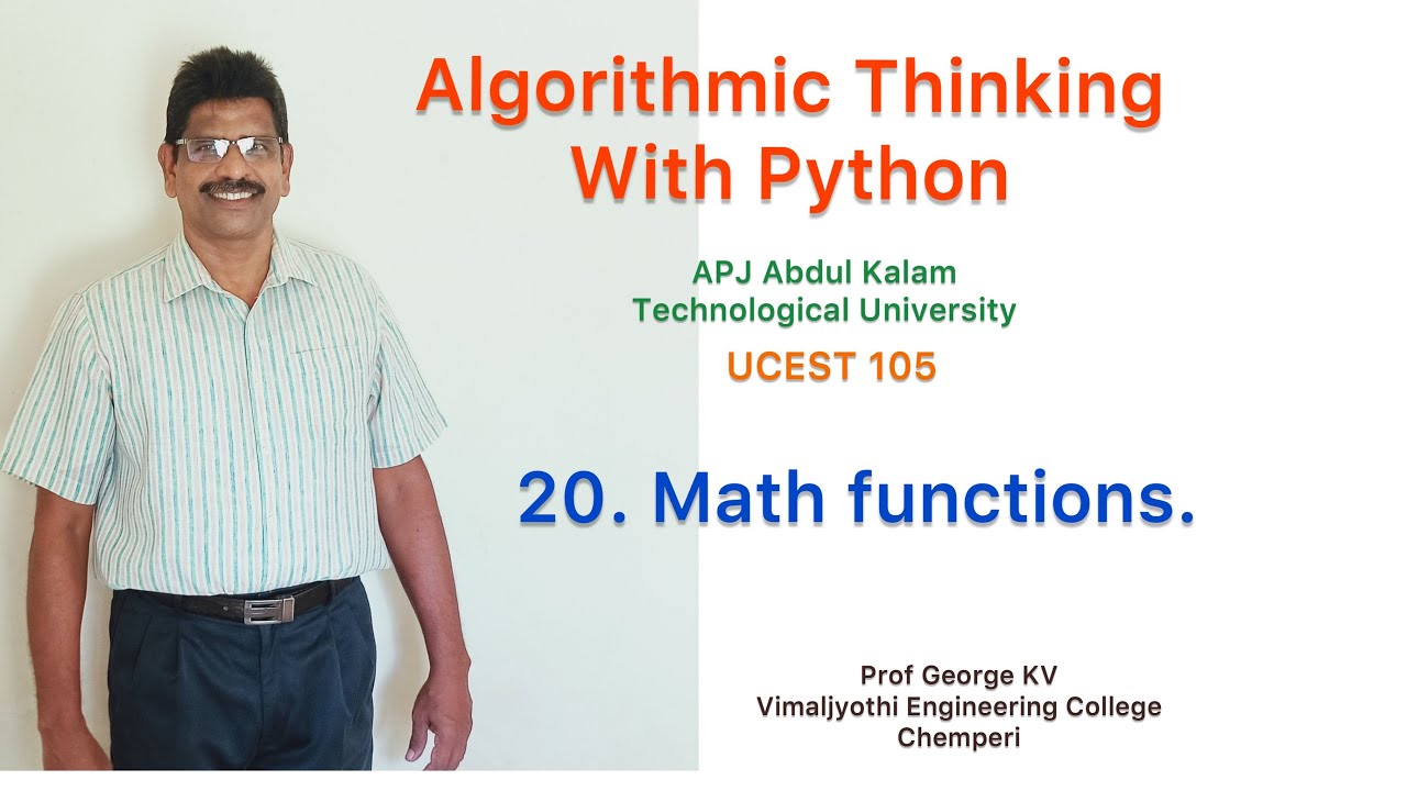 20|Math functions |Algorithmic Thinking with Python| UCEST 105 ...