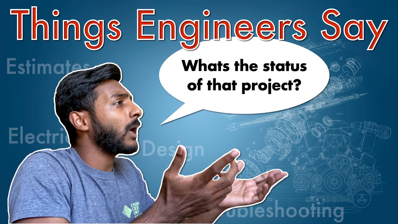Things Engineers Say - YouTube