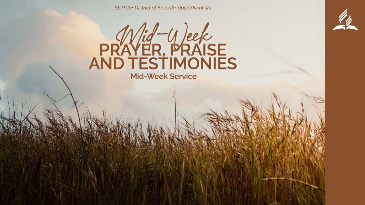Mid-Week Prayer, Praise and Testimony Service - YouTube