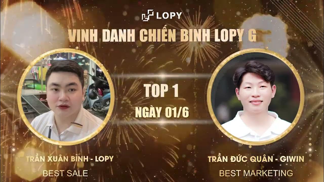 Vinh danh chiến binh Sale và Marketing hệ thống LOPY G | ngày 01/06 - YouTube