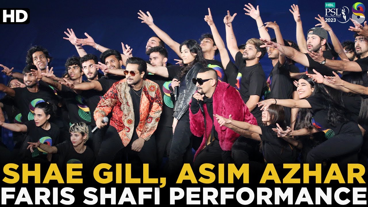 Shae Gill, Asim Azhar and Faris Shafi Perform The HBLPSL8 Anthem | HBL ...
