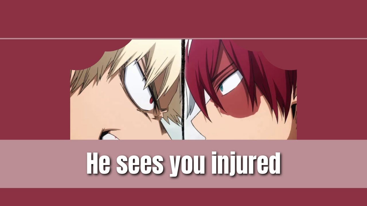 He sees you injured - mha x Listener - YouTube