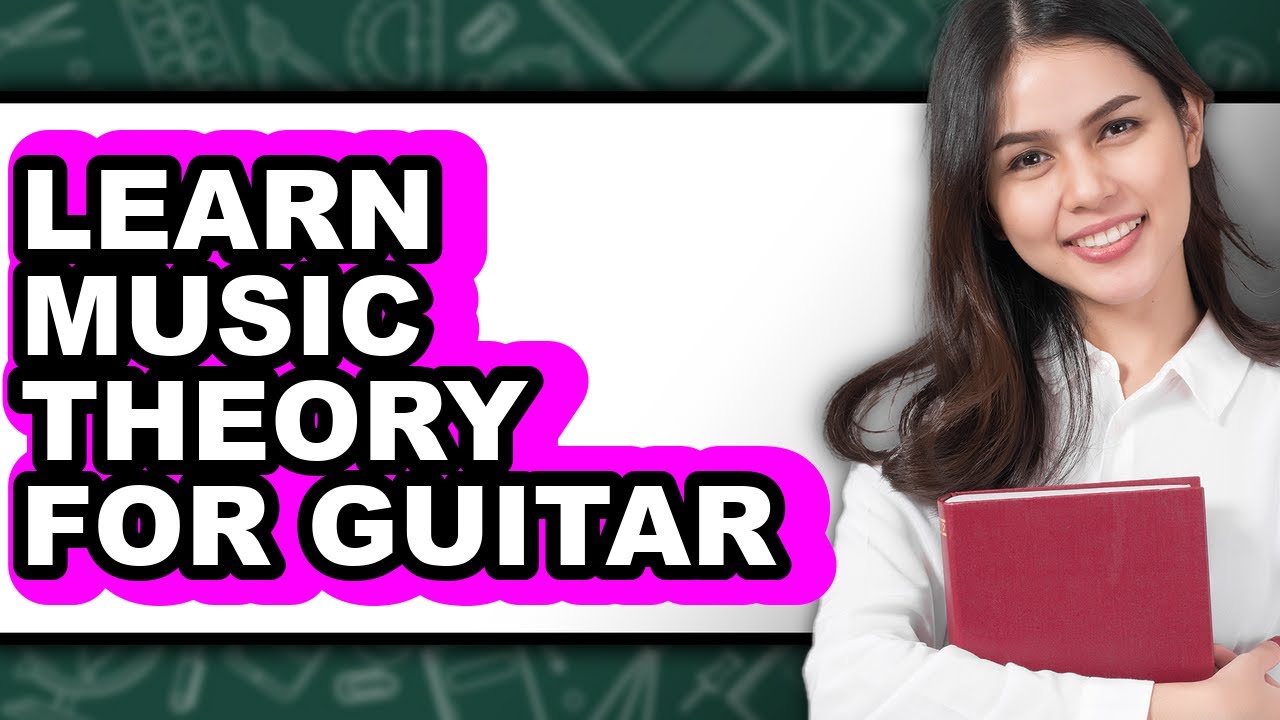 How to Learn Music Theory for Guitar (Full Guide) - YouTube
