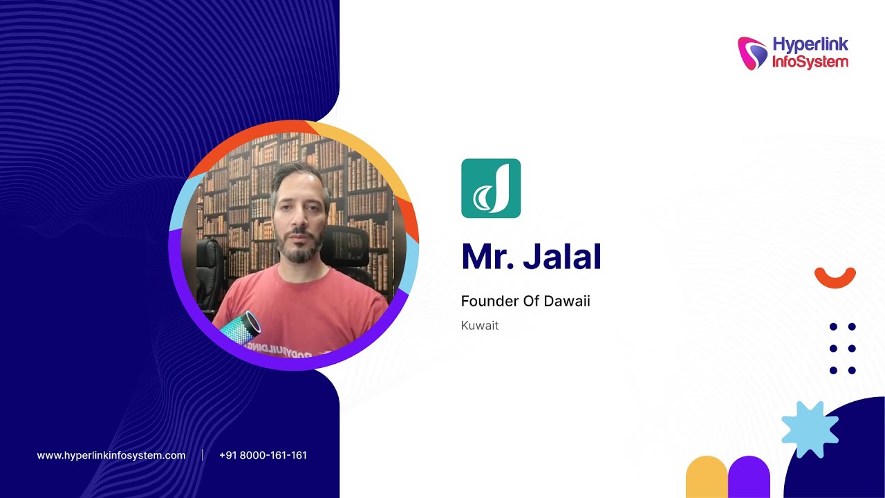 Jalal Hujailan - Dawaii App - Client Testimonial | Hyperlink InfoSystem ...
