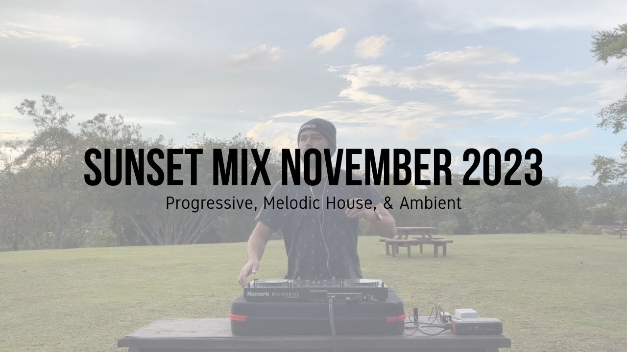 Sunset Mix November 2023 | Progressive, Melodic House, & Ambient - YouTube