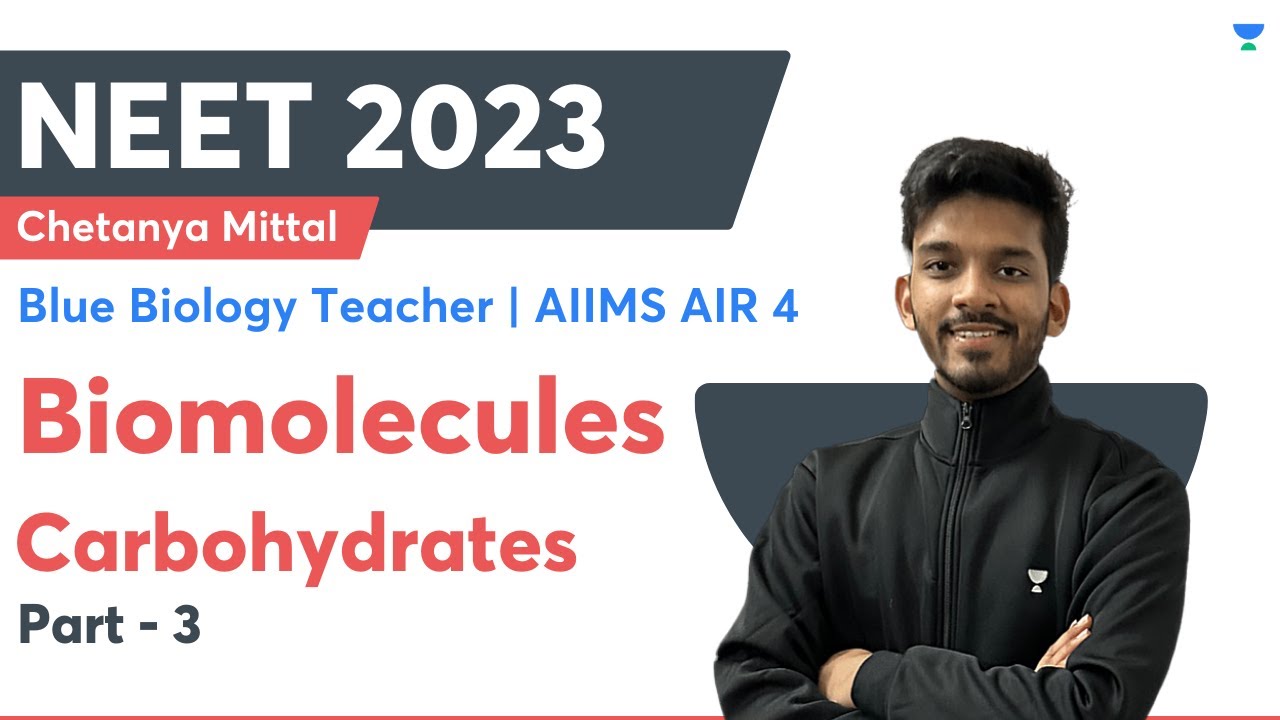 Biomolecules | Carbohydrates | Part -3 | Short Notes Series | NEET 2023 ...