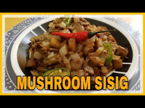 MUSHROOM SISIG llQuick and Easy Mushroom Recipell Filcan Recipe - YouTube