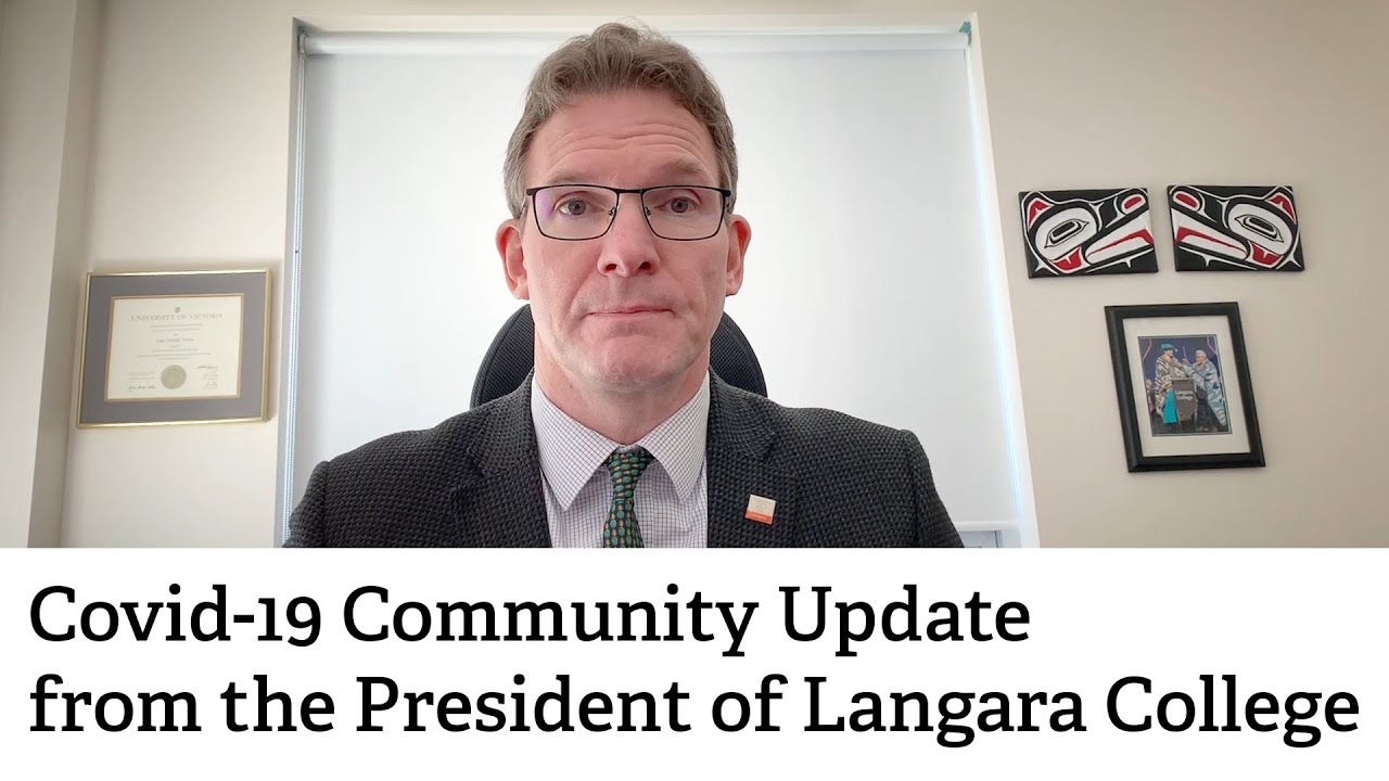 Covid-19 Community Update from the President of Langara College. - YouTube