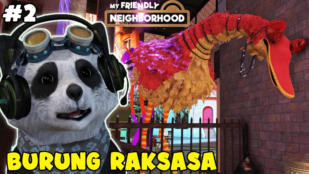 KETEMU BURUNG RAKSASA! - My Friendly Neighborhood #2 - YouTube