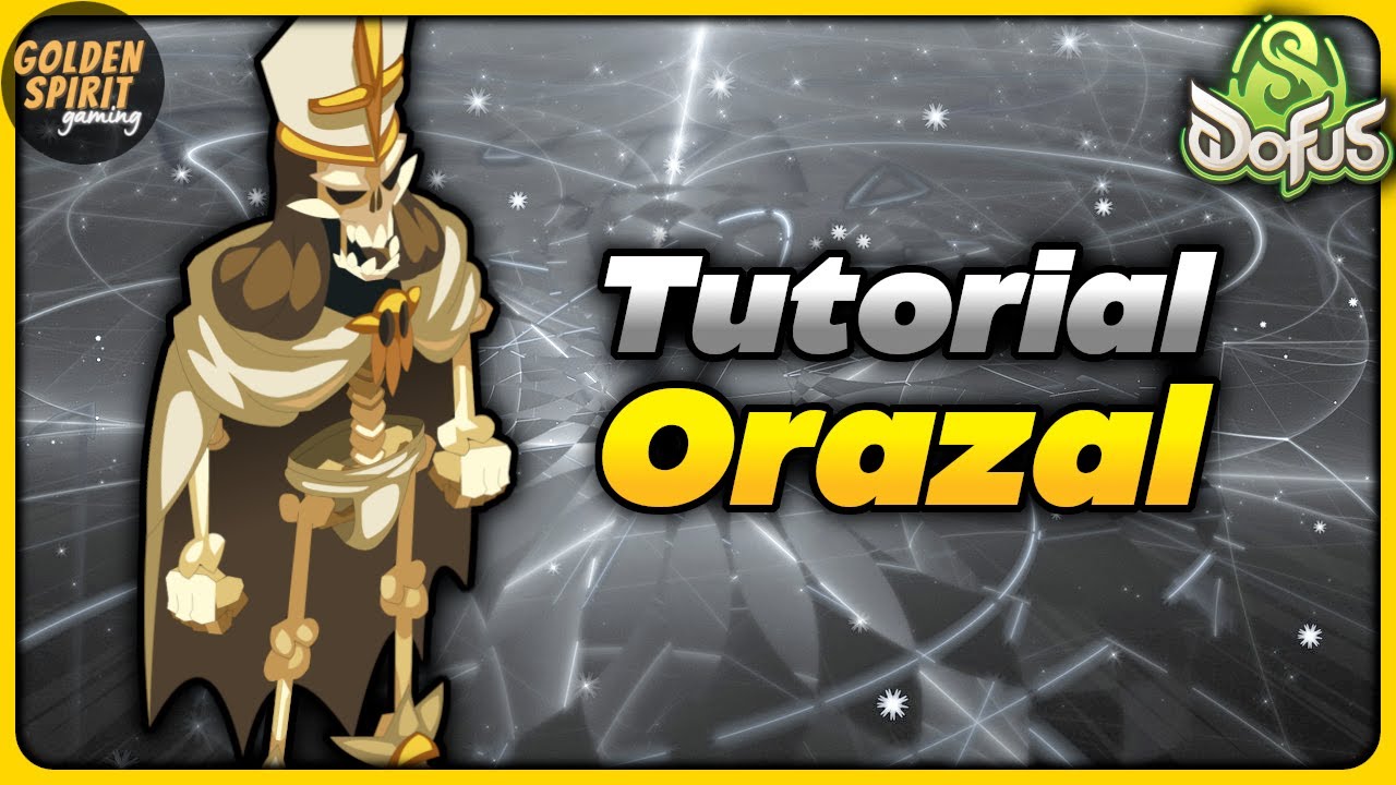 [Dofus] Tutorial - Arcebispo Orazal - YouTube