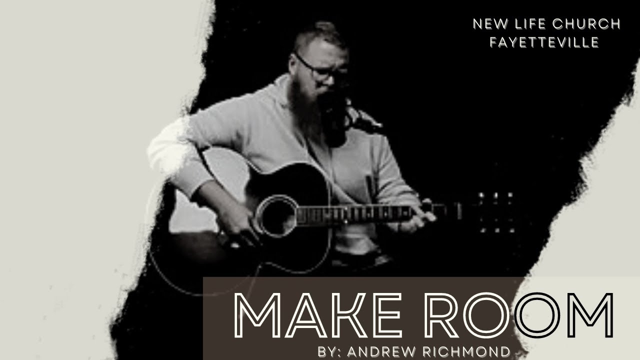 Make Room : Community Music : Cover by Andrew Richmond - YouTube