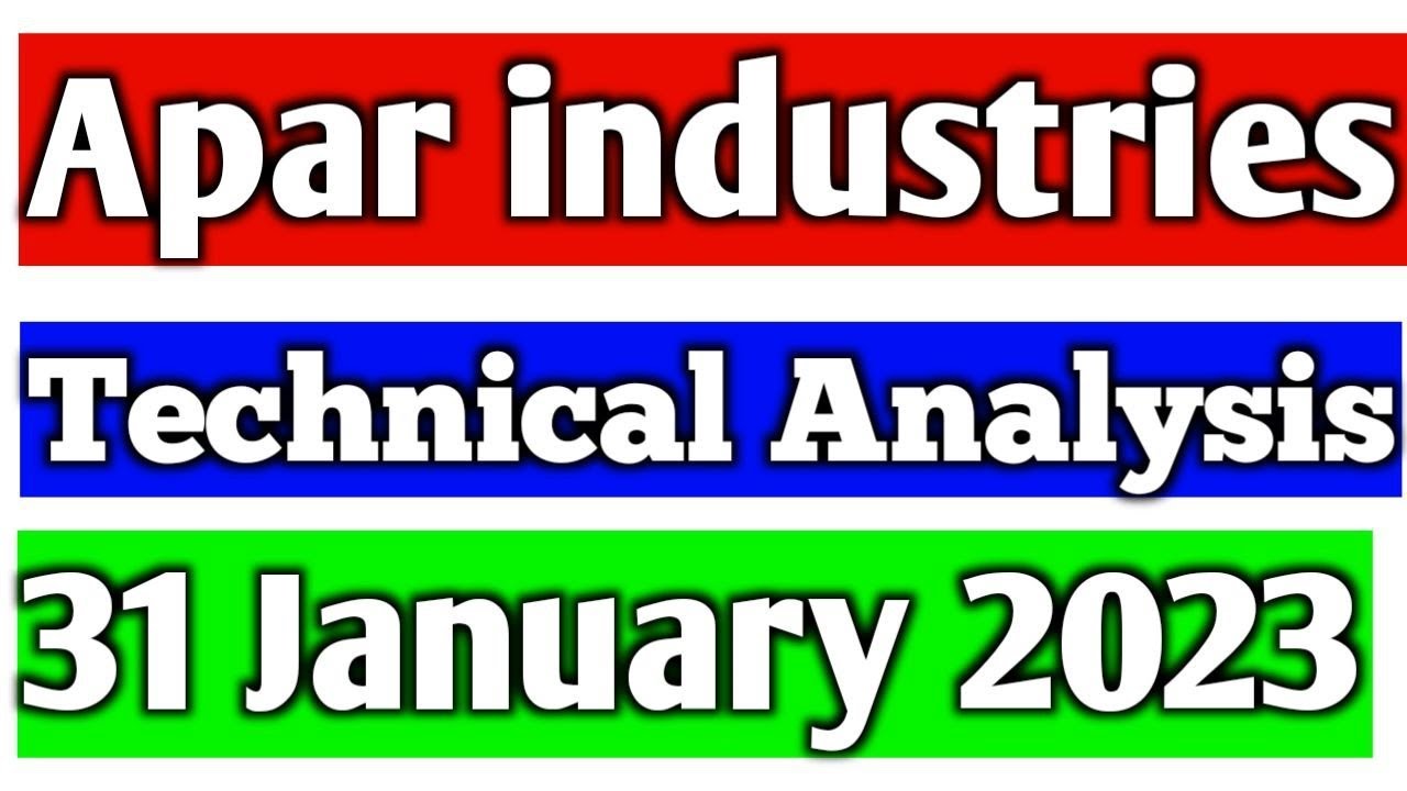 Apar industries share ! Technical Analysis of stock ! 31 January 23 ...