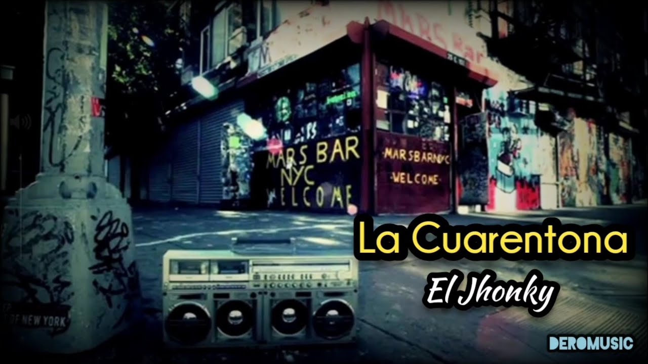 La Cuarentona - El Jhonky (Letra) - YouTube