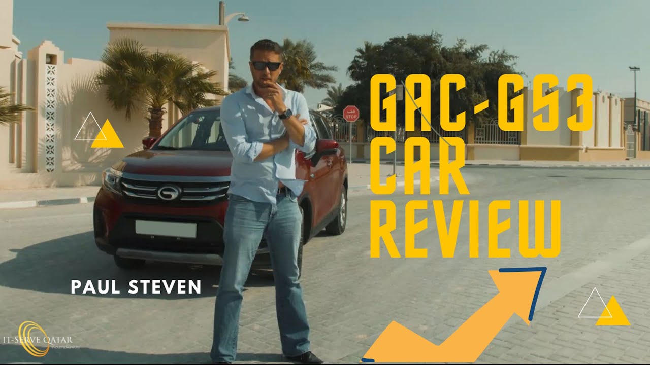 GAC GS3 Car Review - Doha, Qatar - YouTube