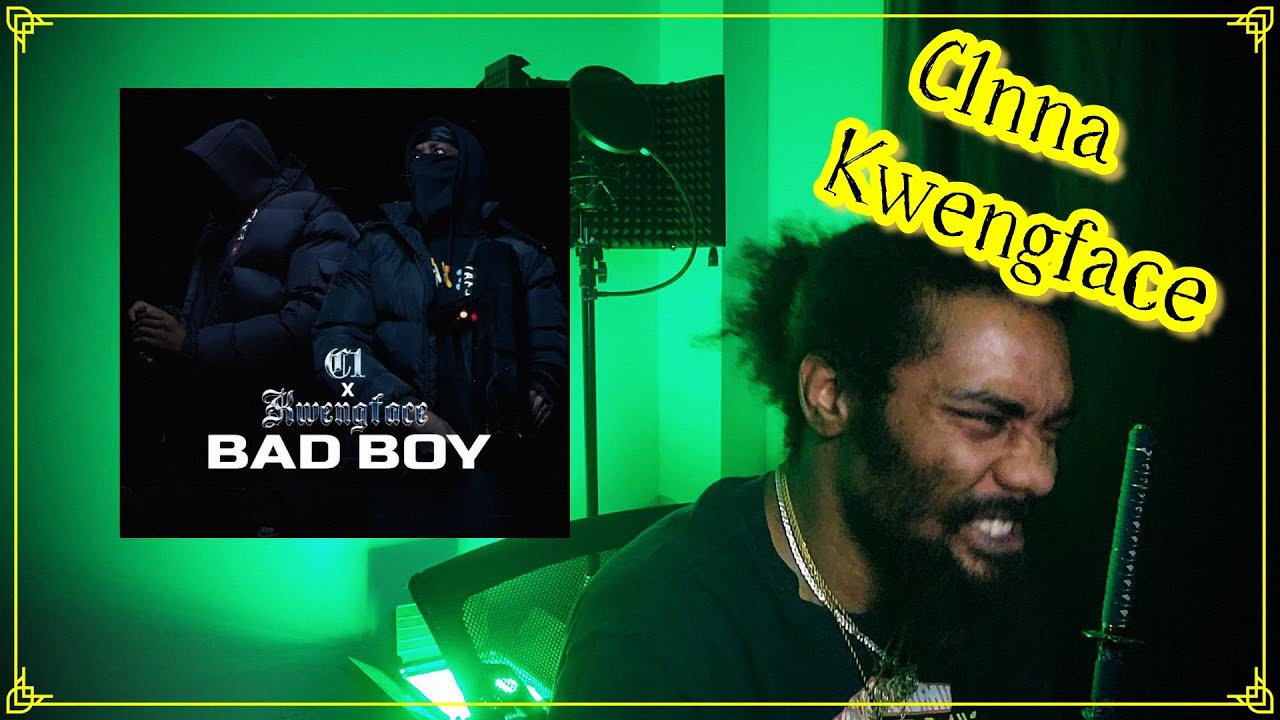 C1 7th (C1NNA) & Kwengface - Bad Boy | Lyricist Reaction - YouTube
