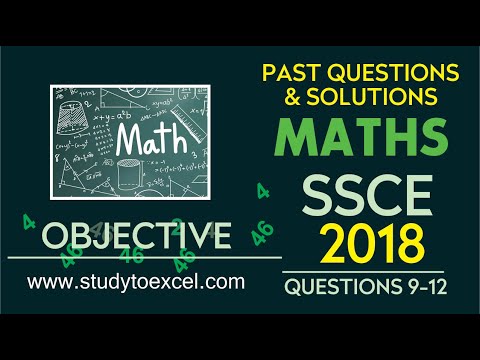 WAEC MATHEMATICS PAST QUESTIONS 9-12 - YouTube
