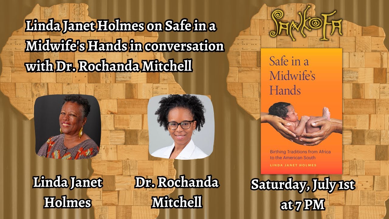 Safe in a Midwife's Hands: Birthing Traditions from Africa to the ...