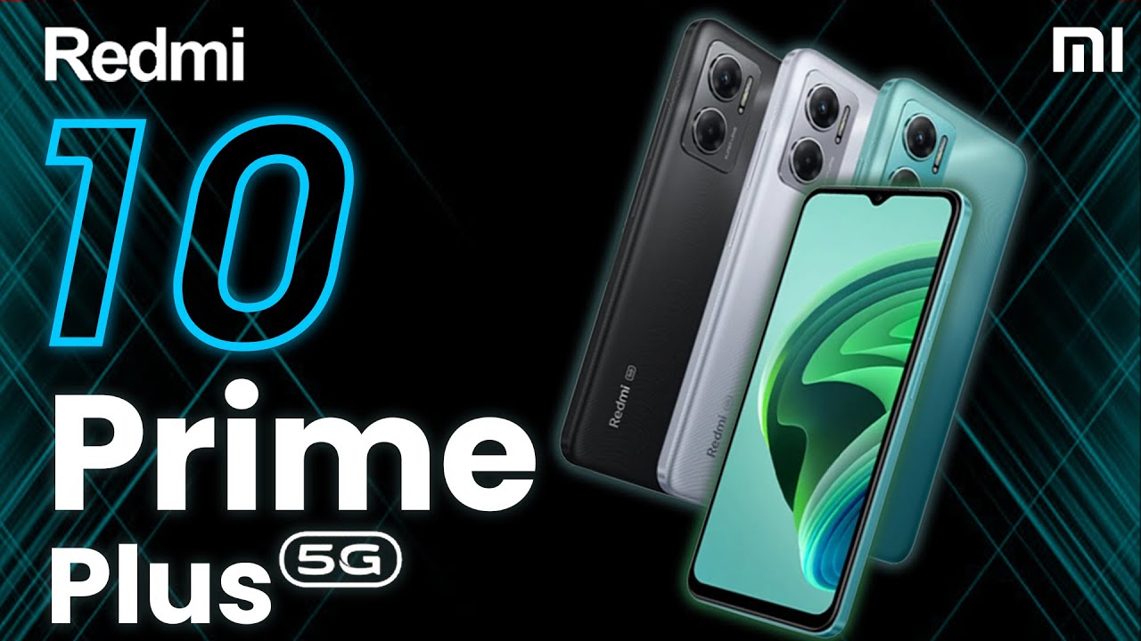 Redmi 10 Prime Plus 5G | Redmi 10 Prime Plus 5G Launching Soon in India ...