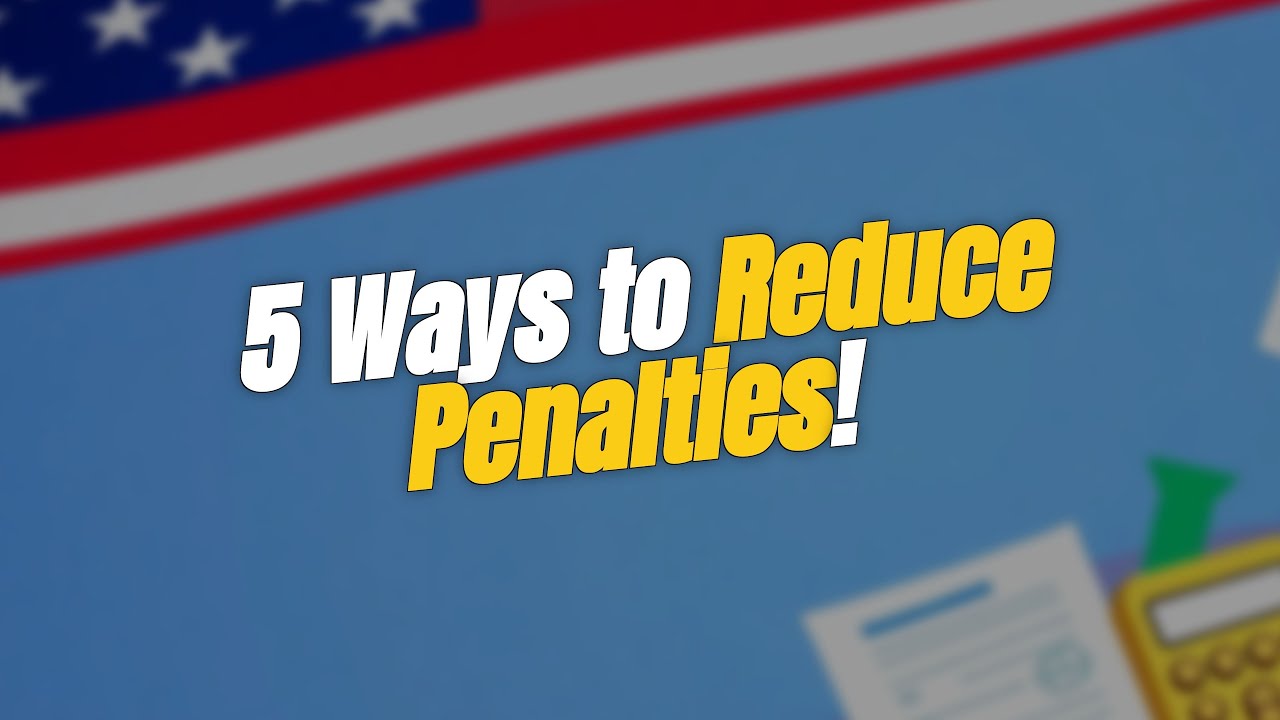 5 Ways to Reduce Tax Penalties! 📉💰 - YouTube