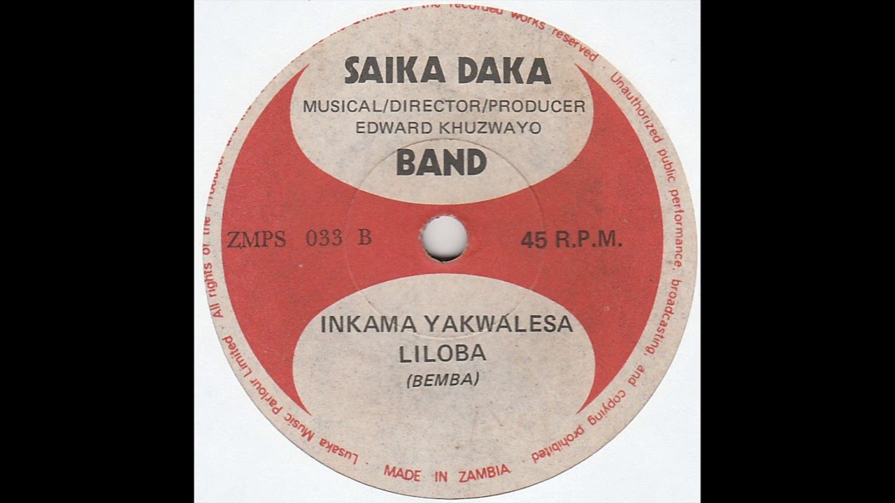 Saika Daka Band - Inkama Yakwalesa Liloba - YouTube