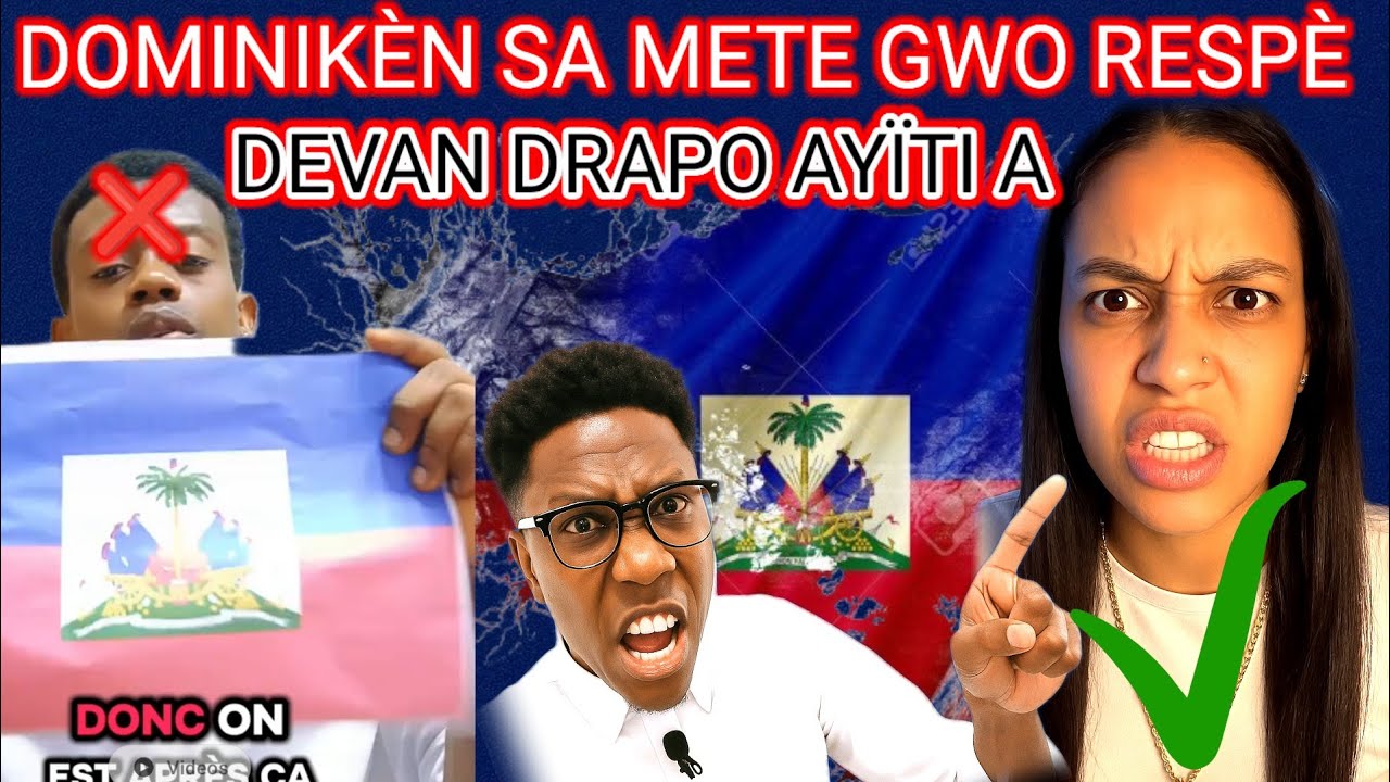 DOMINIKÈN SA METE GWO RESPÈ DEVAN DRAPO HAÏTI A/LI DI PA GEN MOUN KI KA ...