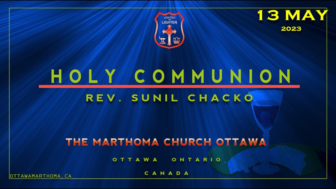 Holy Communion Service | Mar Thoma Church Ottawa | Malayalam ::: May 13 ...