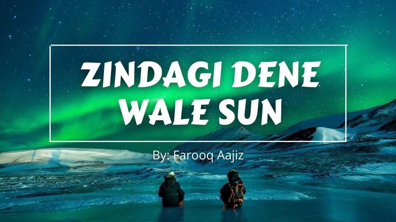 Zindagi Dene Wale Sun Dil e Nadan with Lyrics | Farooq Aajiz - YouTube