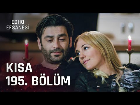 EDHO Efsanesi | Kısa 195. Bölüm