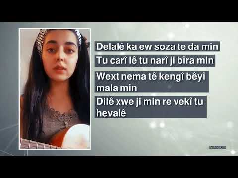 Delalê ka ew soza te da min