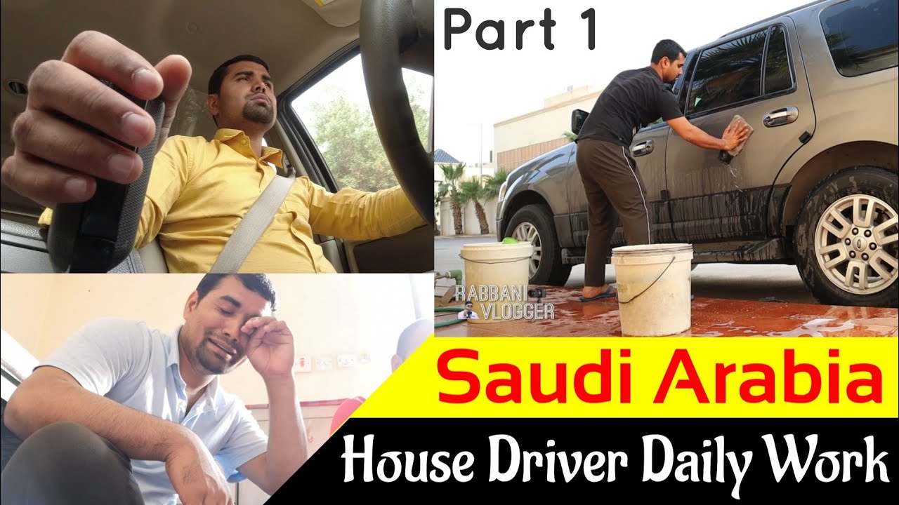 Saudi Arabia House Driver Daily Work | Driver Life in Gulf Country's Ep ...