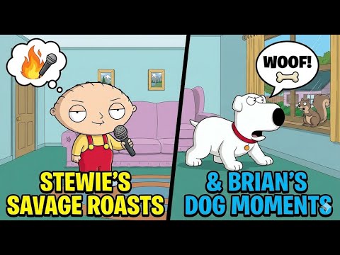 Family Guy Funny Moments | Stewie's Savage Roasts & Brian Acting Like A ...