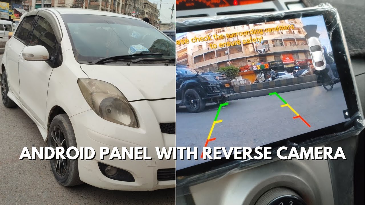 Android LCD with Back Camera installation in Toyota Vitz | Vlog # 04 ...