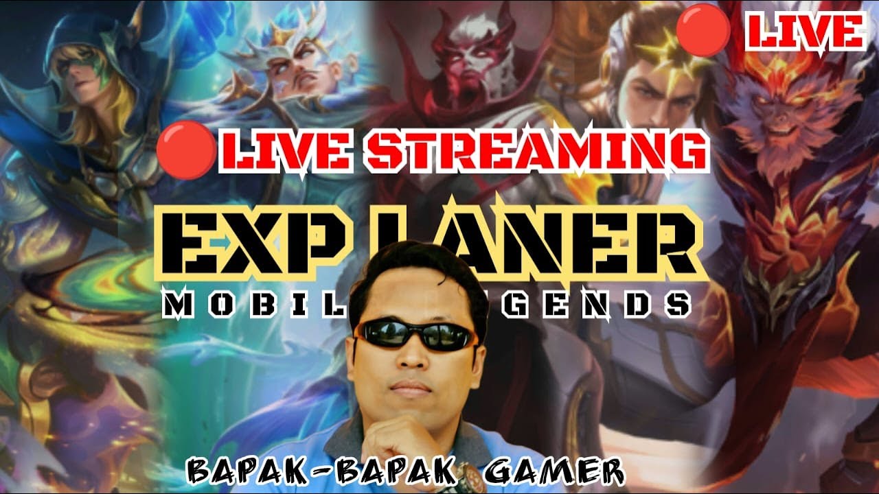 BAPAK-BAPAK SOLO RANK LIVE STREAMING MOBILE LEGEND PUSH RANK MENUJU ...