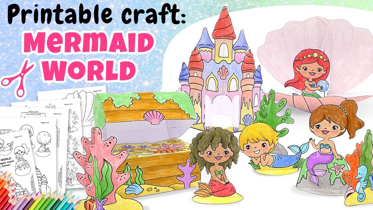 Magical Mermaid Craft - Create a 3D Mermaid World from Paper! Printable ...