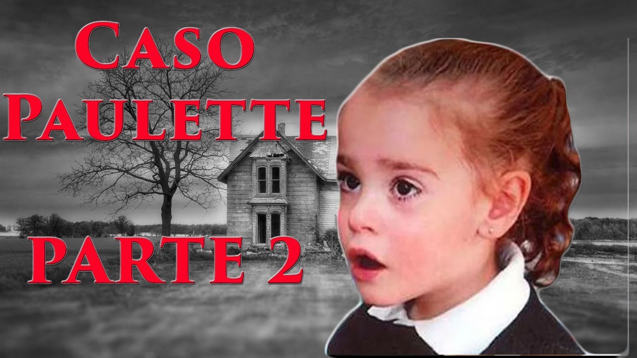 Lo NUEVO del Caso Paulette ¡¿La verdad 2020!? parte 2 (2020)-Datos que ...