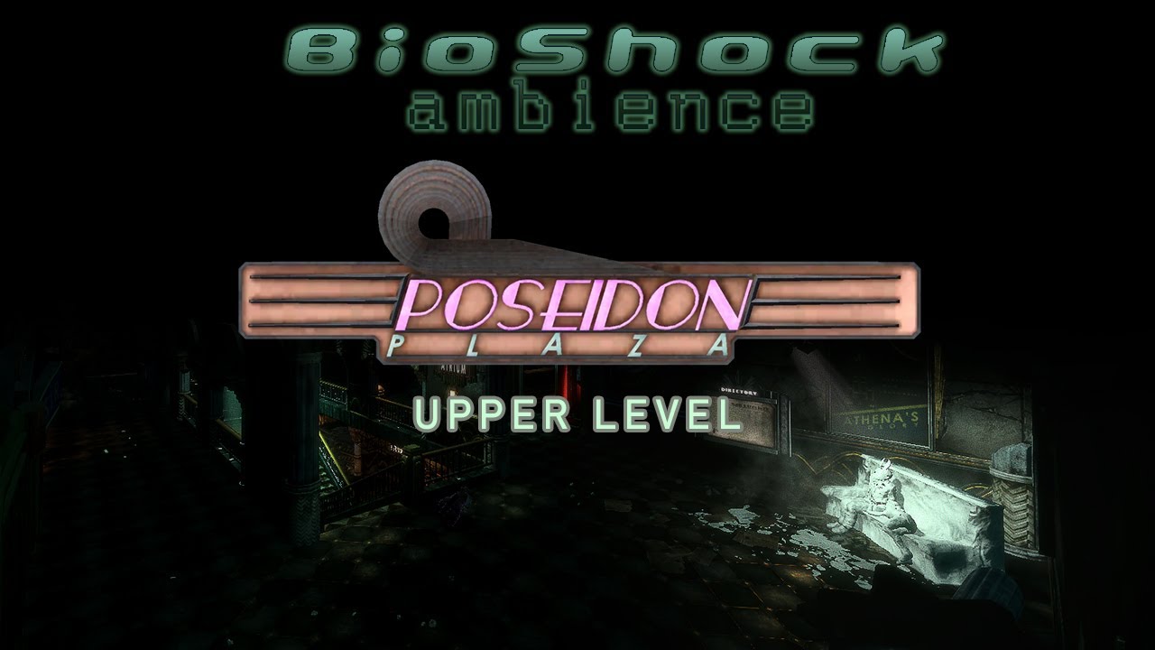 BioShock ambience - [Fort Frolic] Poseidon Plaza upper level - YouTube
