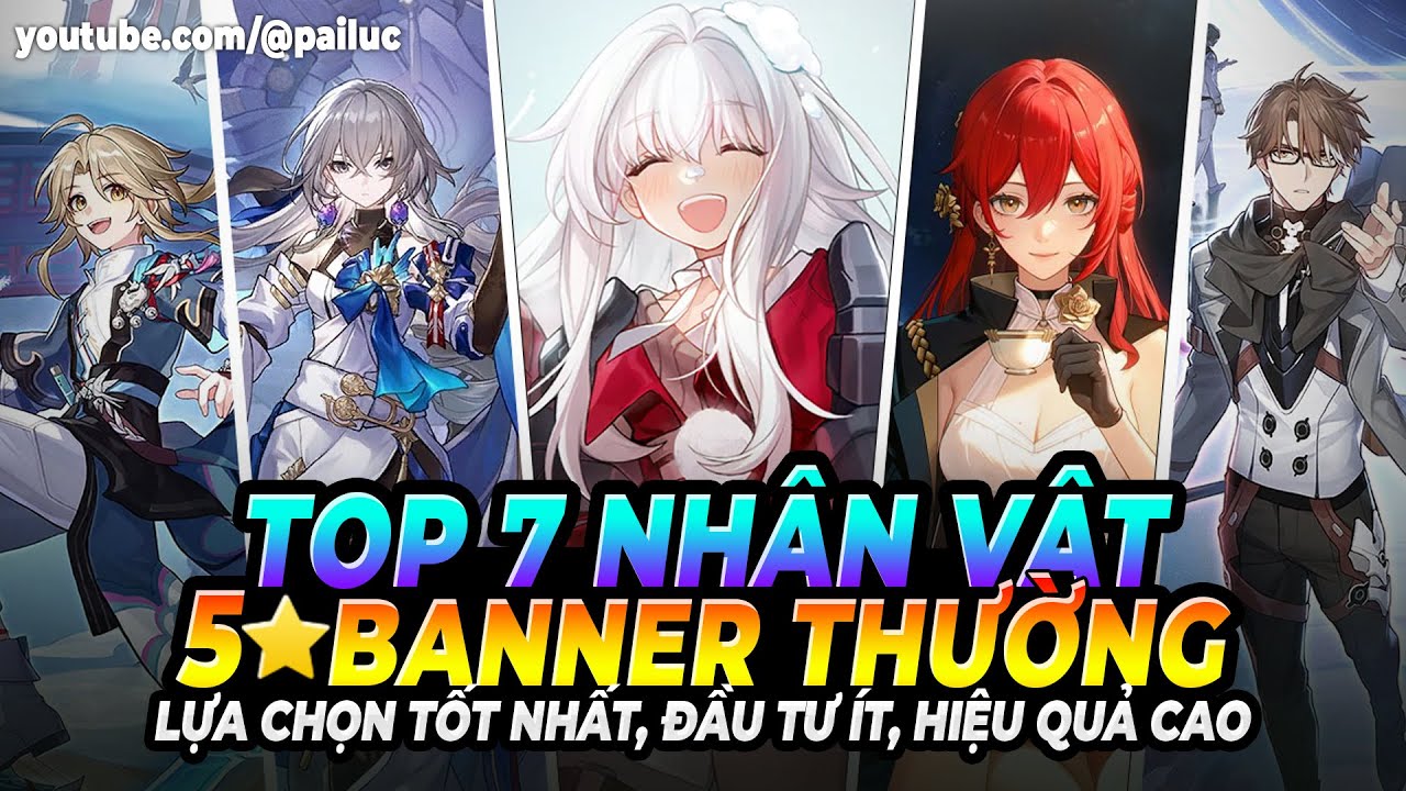 HSR: Update TierList Banner Thường! TOP 1 Có Làm Bạn Bất Ngờ? Top Nhân ...