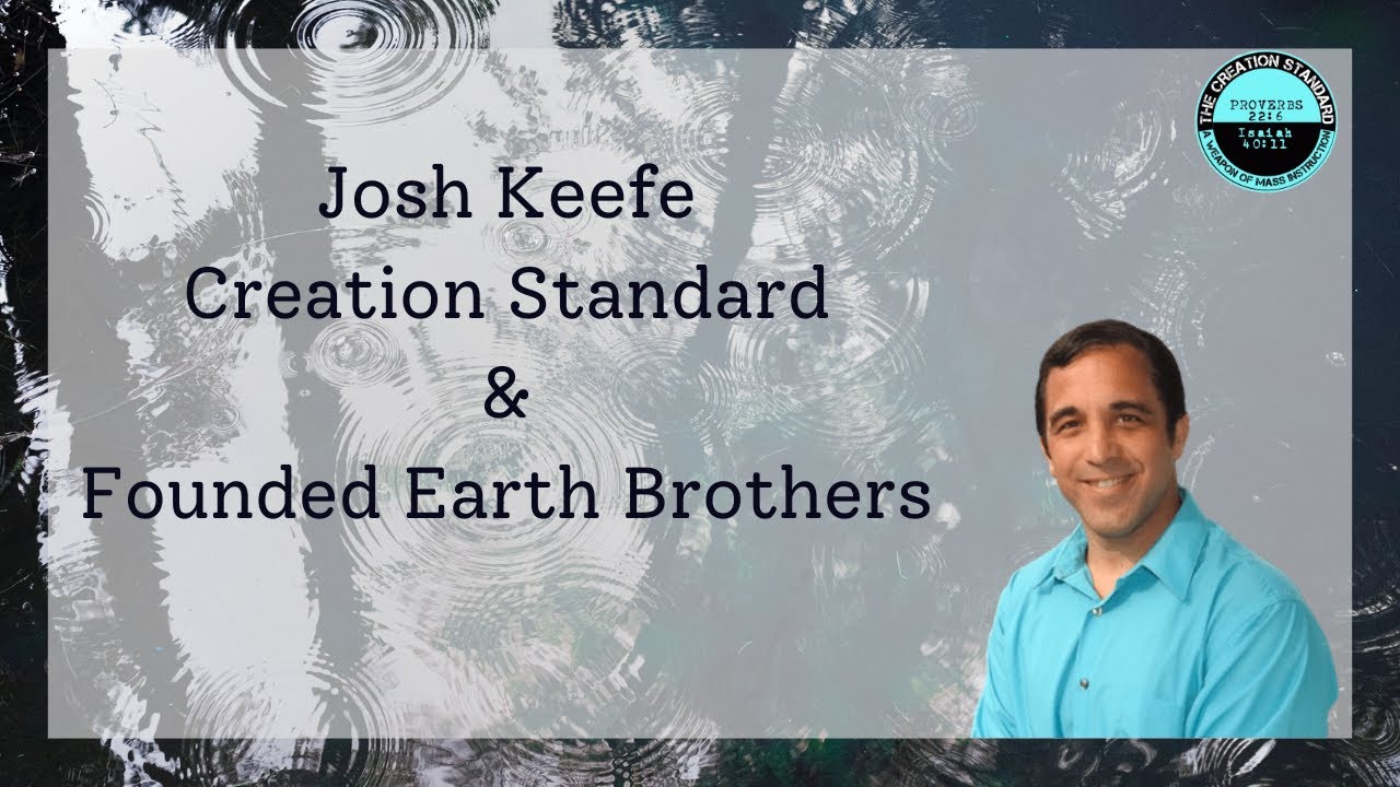 Josh Keefe with Creation Standard and Founded Earth Brothers - YouTube