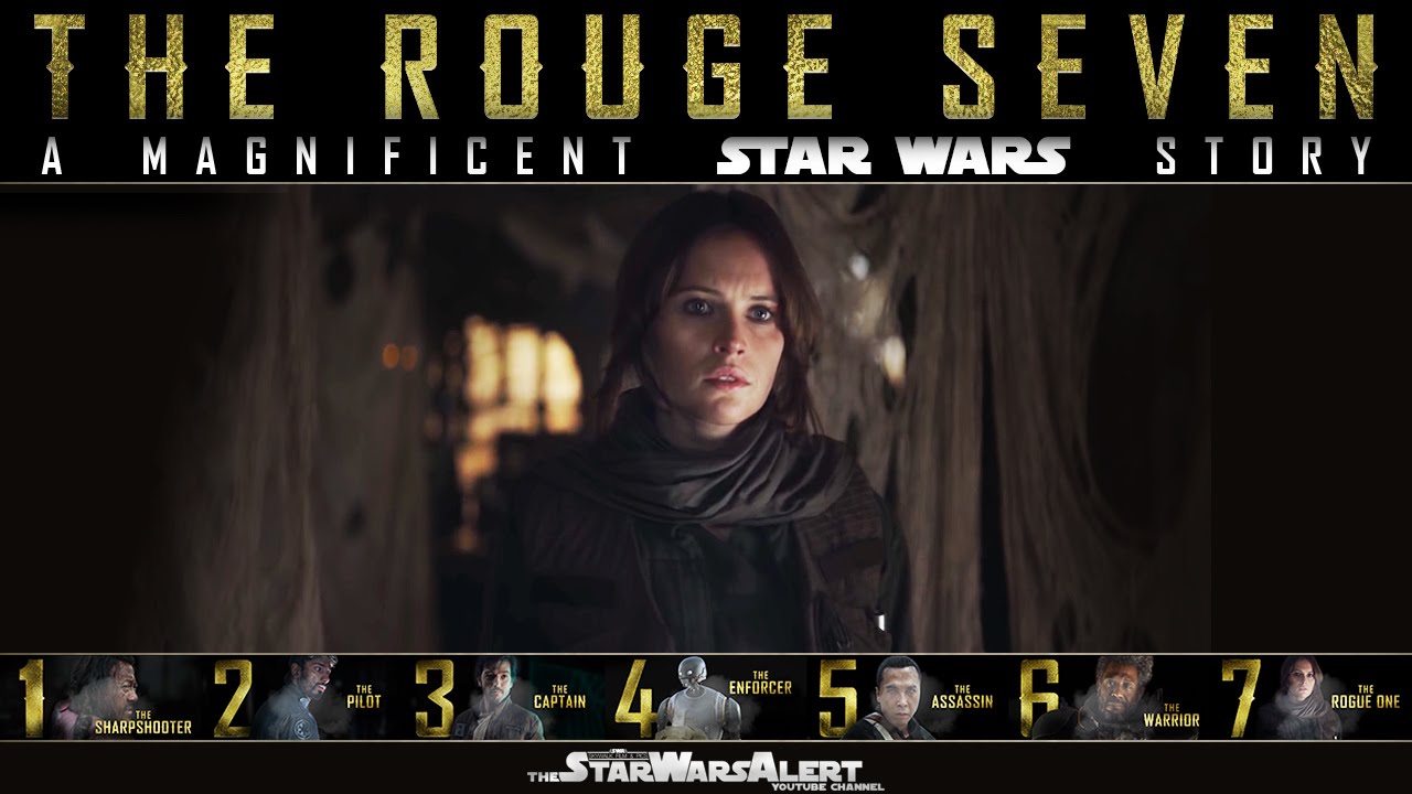 The Rogue Seven - A Magnificent Star Wars Story - YouTube