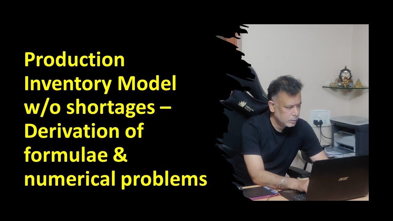 4 - Manufacturing Inventory Model Without Shortages - #MadhavanSV - YouTube