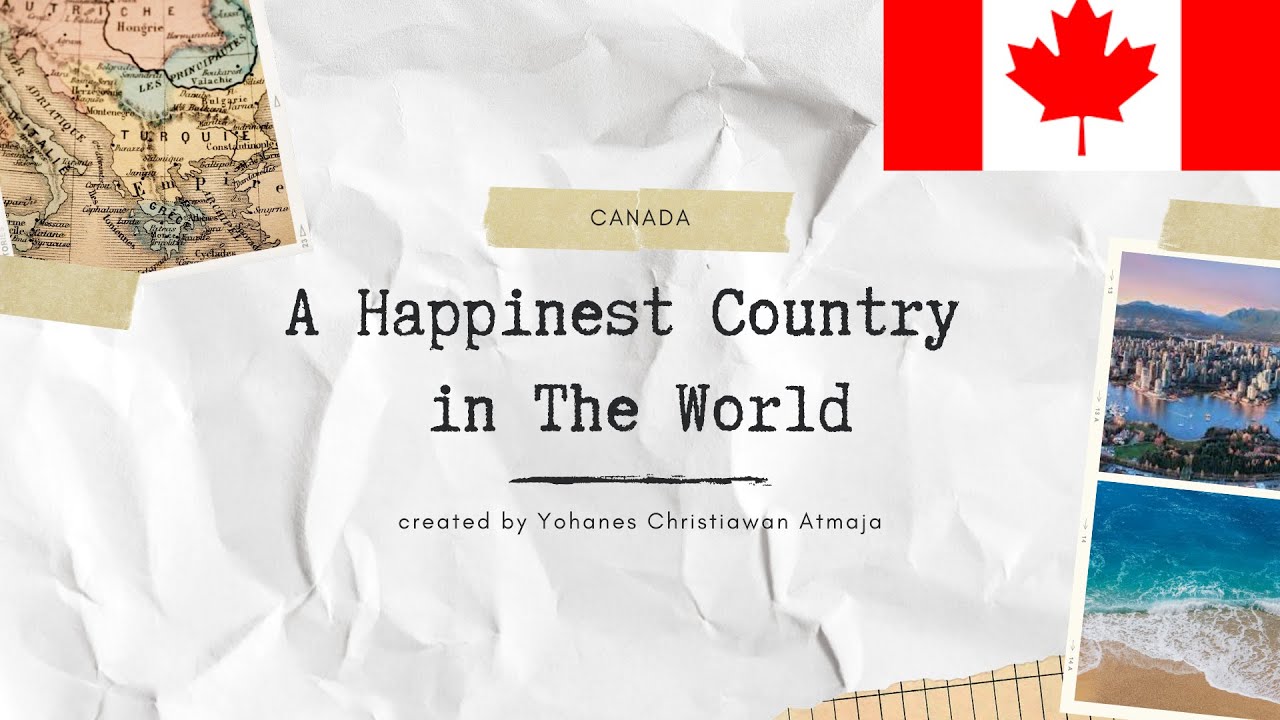 A Happy Country in The World [CANADA] - YouTube