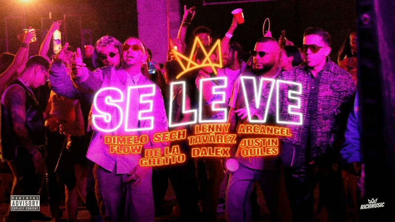 Se le ve - Lenny Tavarez, Sech, Arcángel, De La Guetto, Dalex, Justin ...