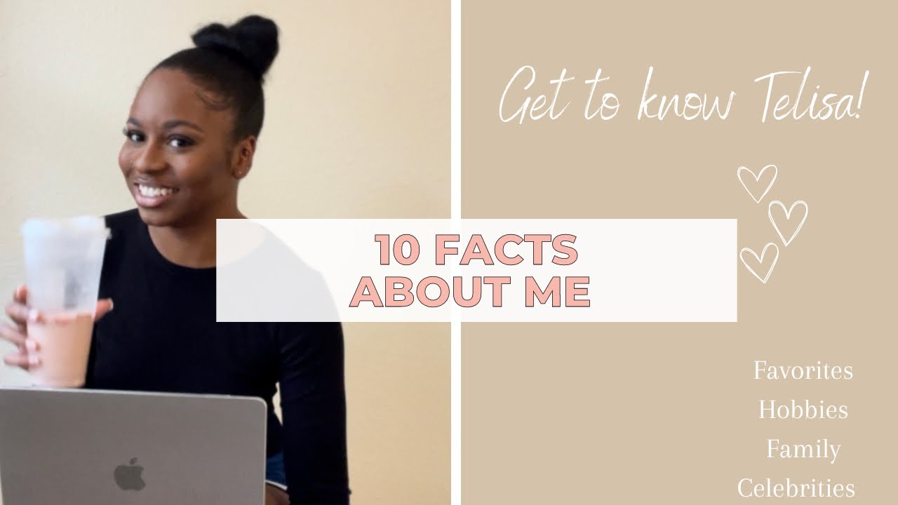 10 Facts About Me | Telisa | Things U should know | Travel, Beyonce ...