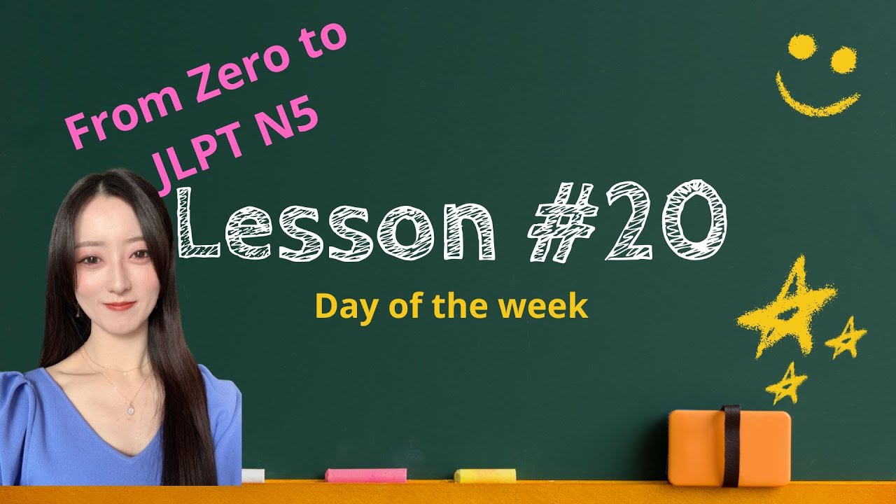 JLPT N5 Grammar – Lesson #20: Days of the Week in Japanese | From Zero ...