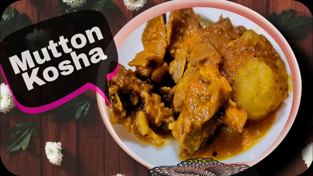 Mutton Kosha Recipe | Golbari Kosha Mangsho | Kochi pathar jhol |curry ...