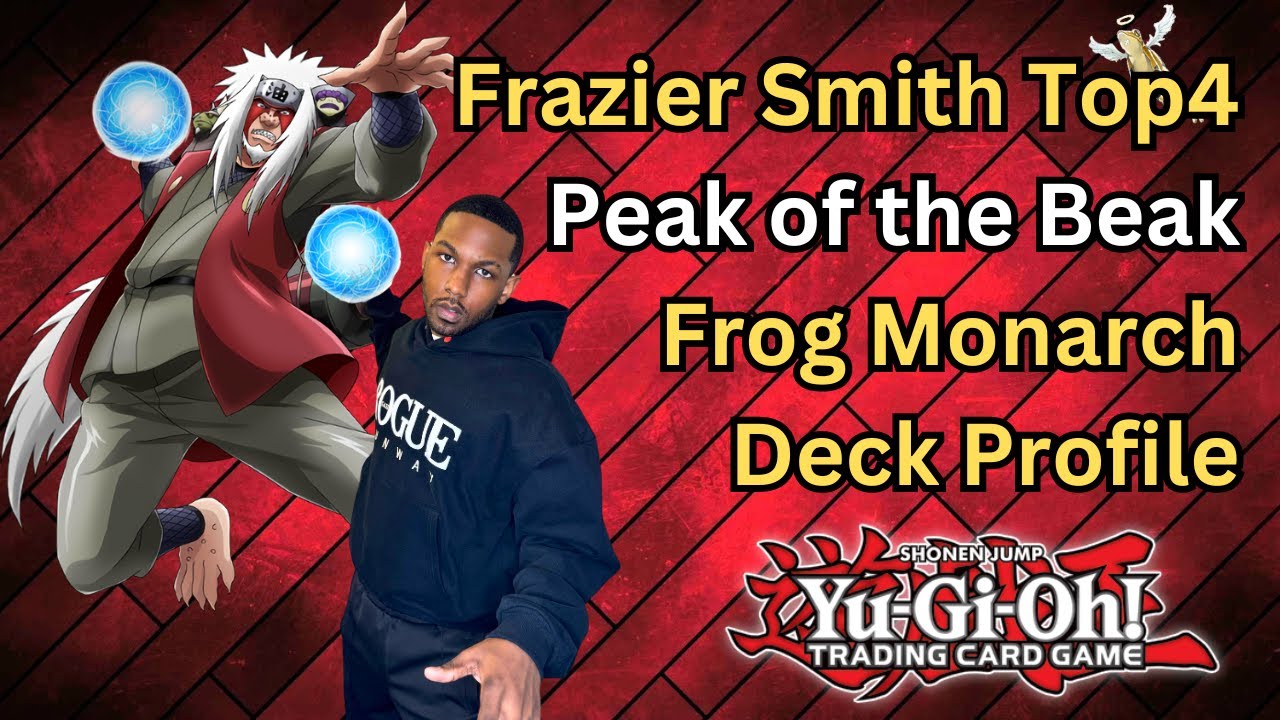 Frazier Smith Top4 Deck Profile | Frog Monarchs | Peak of the Beak ...