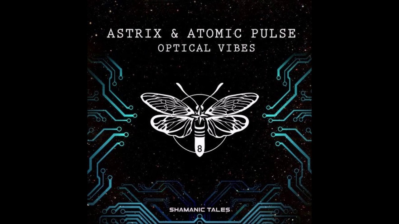 Astrix & Atomic Pulse - Optical Vibes - YouTube