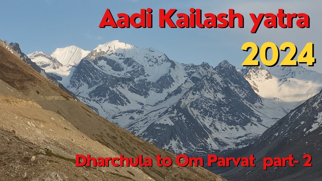 Aadi Kailash yatra part 2 ,Dharchula to Om Parvat @theishuzone # ...