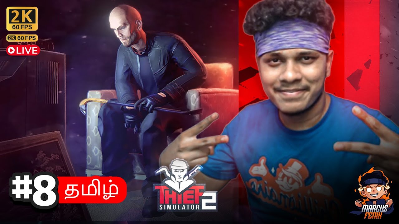 Thief Simulator 2 (PART 8) | 2K 60 FPS | Thief Simulator Tamil | Tamil Gaming | - YouTube